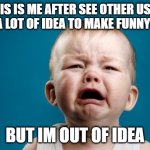 BABY CRYING Meme Generator - Imgflip