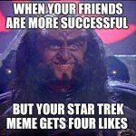 Gowron is Pleased (enhanced) Meme Generator - Imgflip
