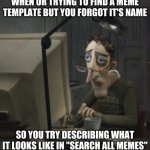 Coraline dad Meme Generator - Imgflip