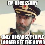 Captain Obvious Meme Generator - Imgflip