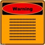 Warning Sign Meme Generator - Imgflip