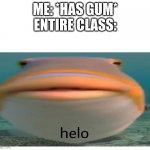 helo fish Meme Generator - Imgflip