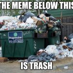 garbage Meme Generator - Imgflip