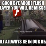 Press F to Pay Respects Meme Generator - Imgflip