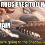 Looks like you’re going to the shadow realm jimbo Meme Generator - Imgflip