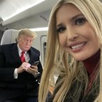 Ivanka & Trump Meme Generator - Imgflip