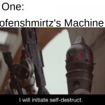 I Will Initiate Self-Destruct Meme Generator - Imgflip