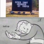 Fallout Hold Up Meme Generator - Imgflip