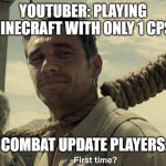 first time Meme Generator - Imgflip