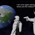 Always Has Been Blank Meme Template - Imgflip
