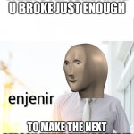 Meme man Engineer Meme Generator - Imgflip