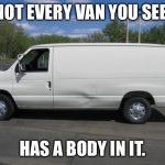 how to kidnap me Meme Generator - Imgflip
