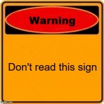 Warning Sign Blank Meme Template - Imgflip