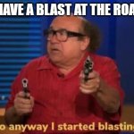 Started blasting Blank Template - Imgflip