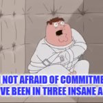 Insane Peter Blank Template - Imgflip