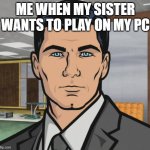 Archer Meme Generator - Imgflip