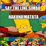 say the line bart! simpsons Meme Generator - Imgflip