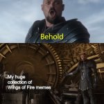 Behold my stuff Meme Generator - Imgflip