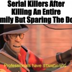 Professionals have standards Meme Generator - Imgflip