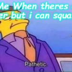 skinner pathetic Meme Generator - Imgflip