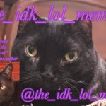 idk_lol_memer temp 2 Meme Generator - Imgflip