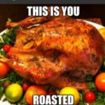 this is you, roasted Meme Generator - Imgflip