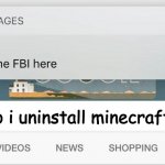 why is the FBI here? Meme Generator - Imgflip