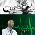 helth Meme Generator - Imgflip
