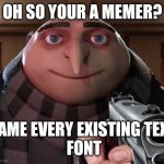 Gru Gun Meme Generator - Imgflip