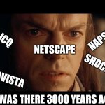 I was there Meme Generator - Imgflip