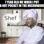 Shef Meme Generator - Imgflip