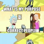 What's My Purpose - Butter Robot Meme Generator - Imgflip