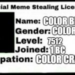 Meme Stealing License Meme Generator - Imgflip