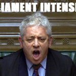 Parliament intensifies Meme Generator - Imgflip