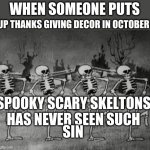Spooky Scary Skeletons Meme Generator - Imgflip