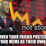 Not stonks Meme Generator - Imgflip
