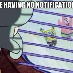 Spongebob looking out window Meme Generator - Imgflip
