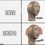 Calm Panic Meme Generator - Imgflip