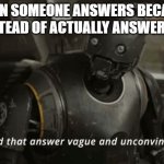 I find that answer vague and unconvincing Meme Generator - Imgflip