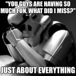 Crying stormtrooper Meme Generator - Imgflip