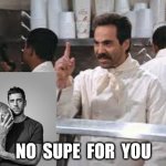 No soup Meme Generator - Imgflip