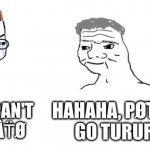 nooo haha go brrr Meme Generator - Imgflip