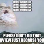 Screaming Cowboy Cat Meme Generator - Imgflip