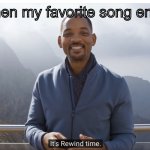 It's rewind time Meme Generator - Imgflip