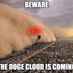 Doge Cloud Meme Generator - Imgflip