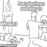 party loner Meme Generator - Imgflip