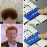 Upgrade go back Meme Generator - Imgflip