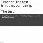 the test isn't that confusing Meme Generator - Imgflip
