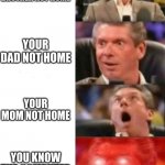 Mr. McMahon reaction Meme Generator - Imgflip