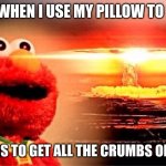 elmo nuclear explosion Meme Generator - Imgflip